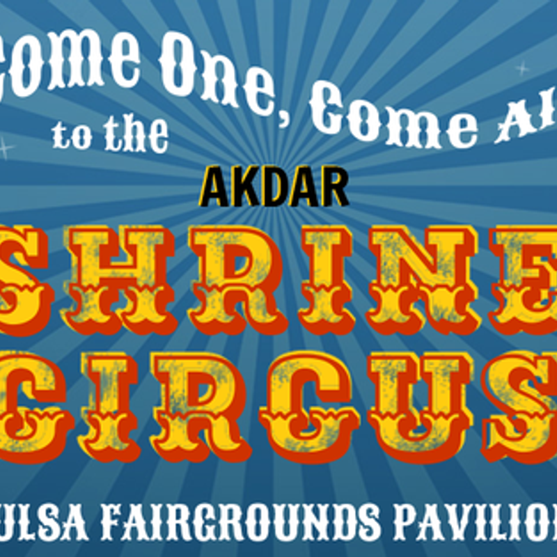 Akdar Shrine Circus | TravelOK.com - Oklahoma's Official Travel ...