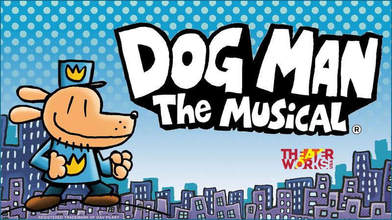 Tulsa Performing Arts Center presents: Dog Man - The Musical | TravelOK ...